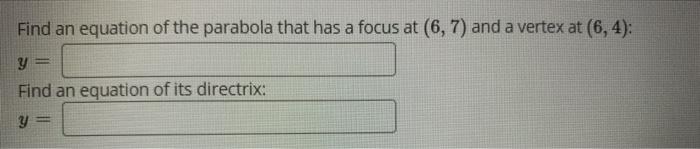 Solved Find an equation of the parabola that has a focus at | Chegg.com