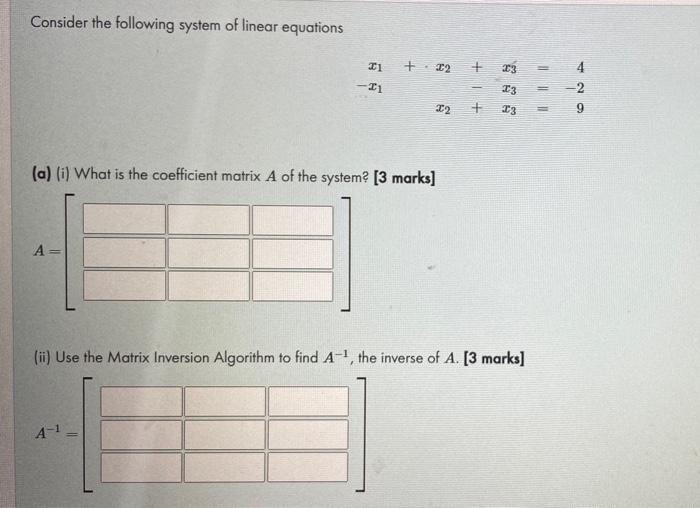 Solved Consider The Following System Of Linear Equations ΤΙ