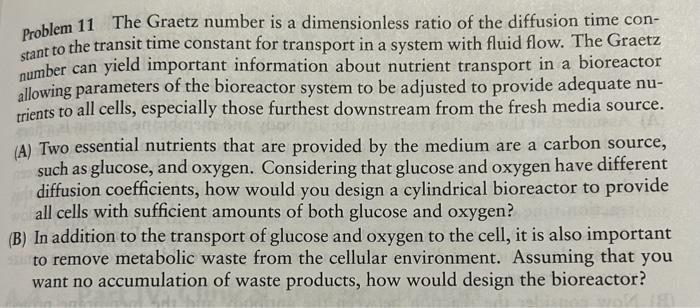Solved Problem 11 The Graetz number is a dimensionless ratio | Chegg.com