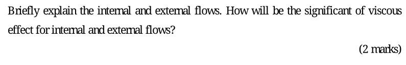 Solved Briefly explain the internal and external flows. How | Chegg.com
