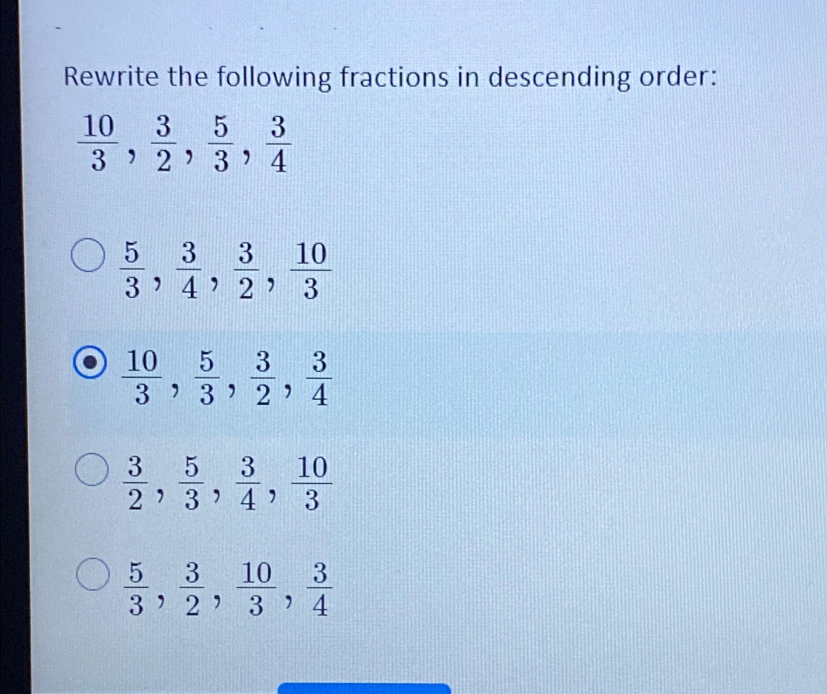 Solved Rewrite the following fractions in descending | Chegg.com