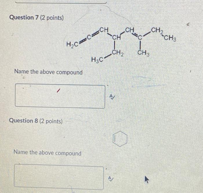 Solved Question 5 (2 points) CH3 H2C CH2-CH3 HC CH-CH2 مو په | Chegg.com
