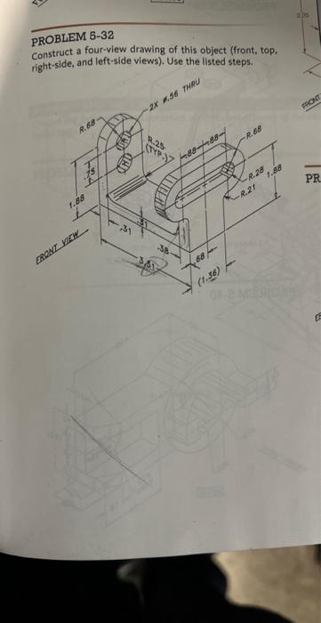 Solved construct a four view, drawing of this object, front, | Chegg.com