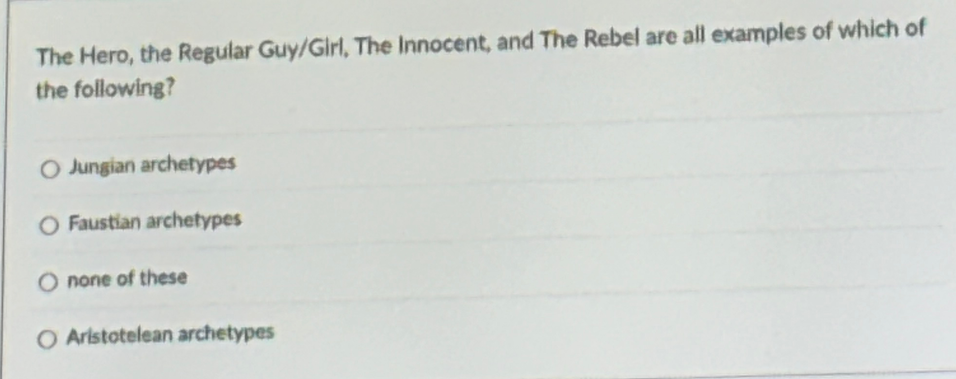 Solved The Hero, the Regular Guy/Girl, ﻿The Innocent, and | Chegg.com