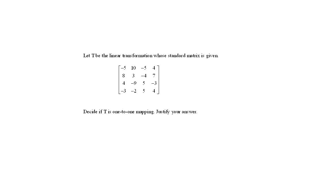 Solved Let T be the linear transformation whose standard | Chegg.com
