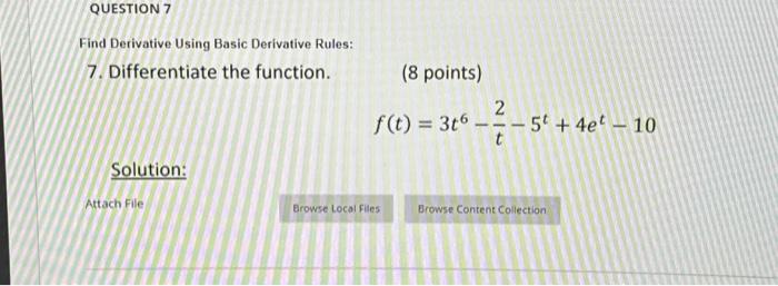 Solved QUESTION 7 Find Derivative Using Basic Derivative | Chegg.com