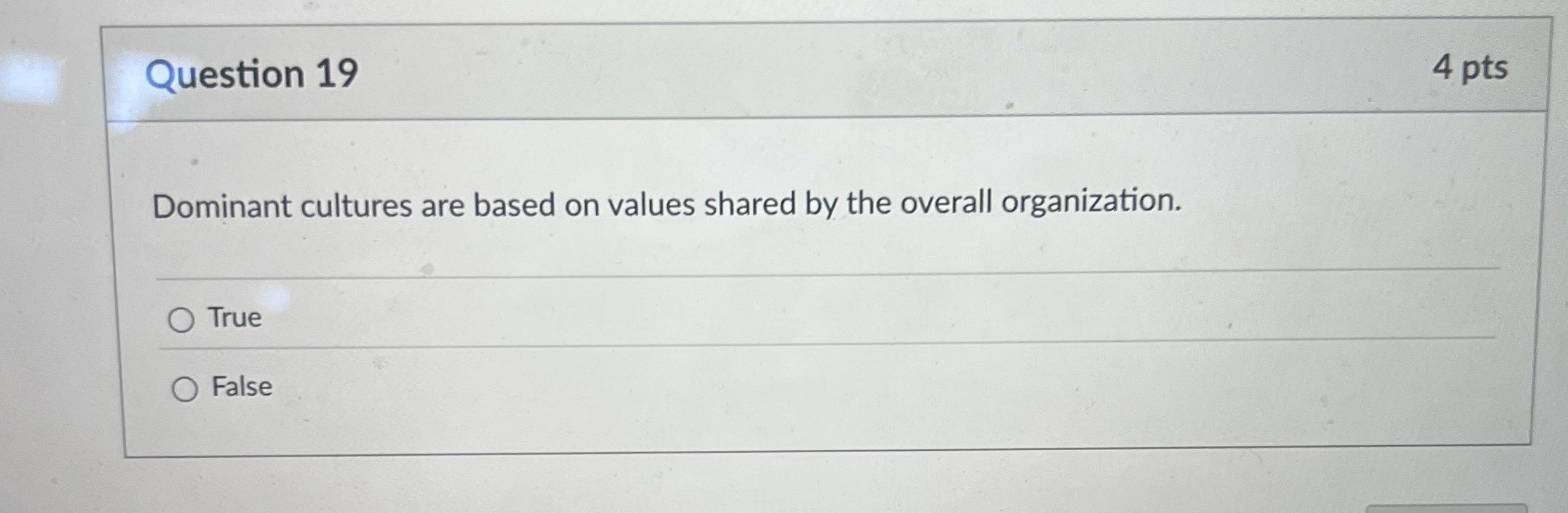 Solved Question 19Dominant cultures are based on values | Chegg.com