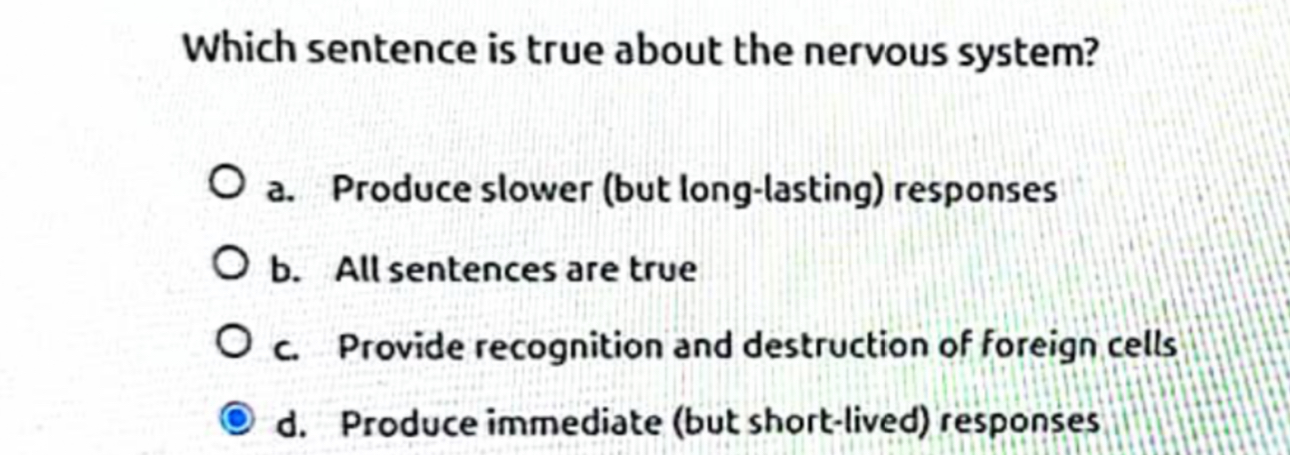 Solved Which sentence is true about the nervous system?a. | Chegg.com