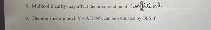 Solved 8. Multicollinearity may affect the interpretation of | Chegg.com
