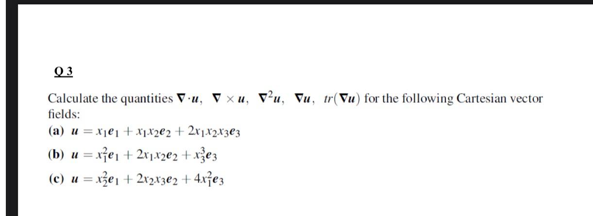 Solved Q3Calculate the quantities | Chegg.com
