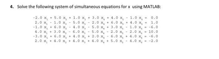 Solved 4. Solve the following system of simultaneous | Chegg.com