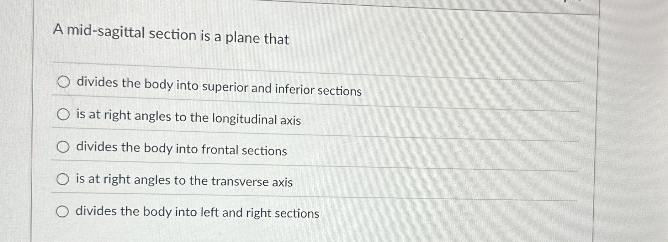 Solved A mid-sagittal section is a plane thatdivides the | Chegg.com