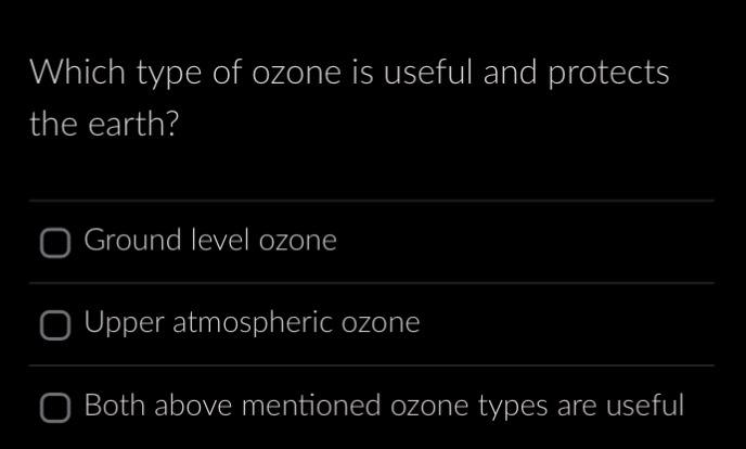 Solved Which type of ozone is useful and protects the earth? | Chegg.com