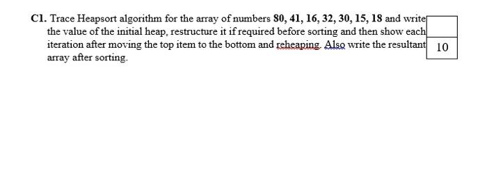 Solved Cl Trace Heapsort Algorithm For The Array Of Numbers 7573