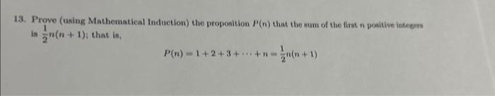 13. Prove (using Mathematical Induction) the | Chegg.com