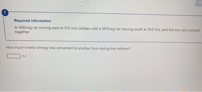Solved Checks Required information A 1490-kg car moving east | Chegg.com