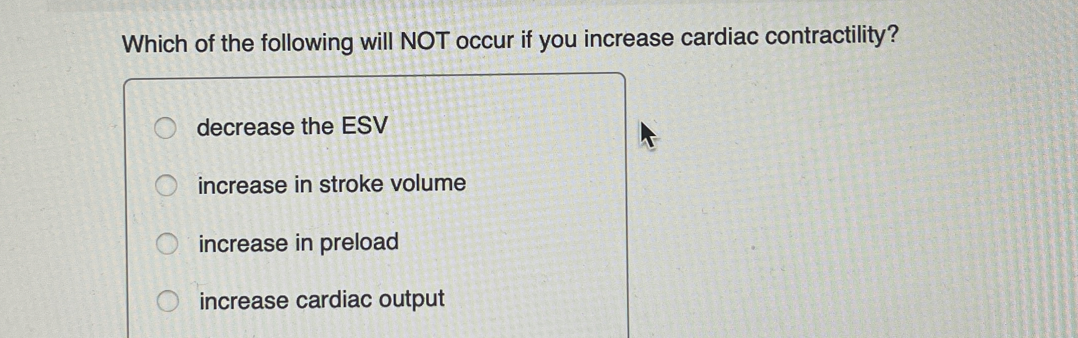 Solved Which of the following will NOT occur if you increase | Chegg.com