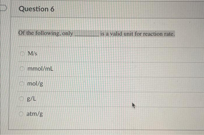 Solved Of the following, only is a valid unit for reaction | Chegg.com
