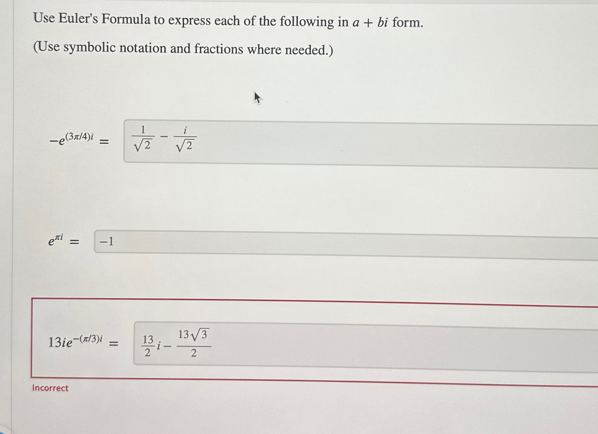 Solved Use Euler's Formula to express each of the following | Chegg.com