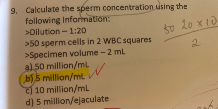 Solved to 20x W 9. Calculate the sperm concentration using | Chegg.com