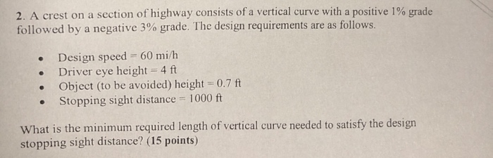 Solved 2. A crest on a section of highway consists of a | Chegg.com