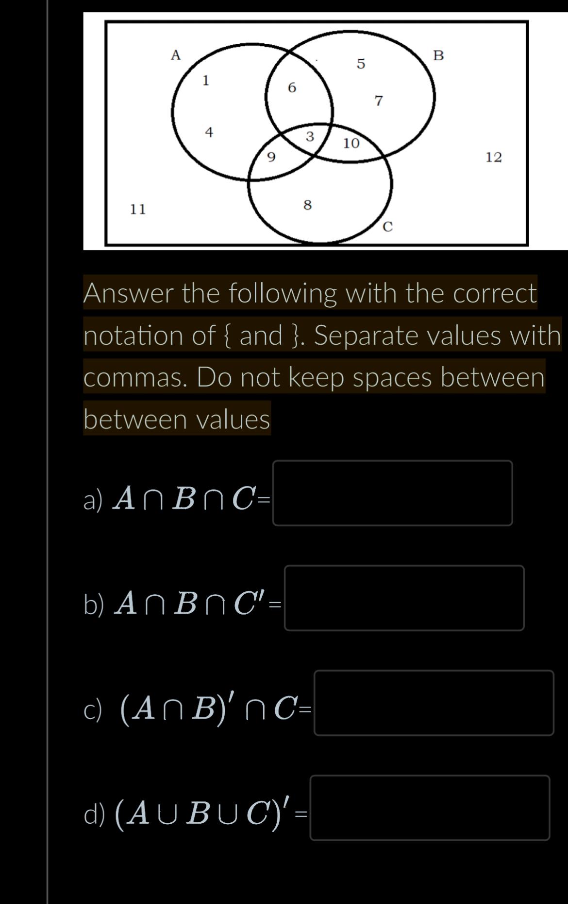 Solved Answer the following with the correct notation of | Chegg.com