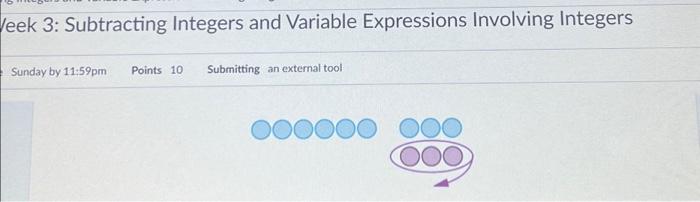 Week 3: Subtracting Integers and Variable Expressions | Chegg.com