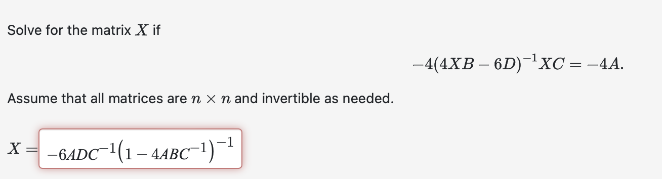Solved Solve for the matrix x ﻿if-4(4xB-6D)-1xC=-4A.Assume | Chegg.com