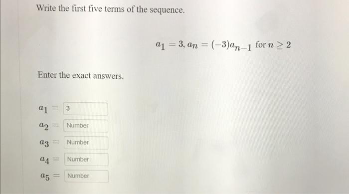 Solved Write the first five terms of the sequence. | Chegg.com