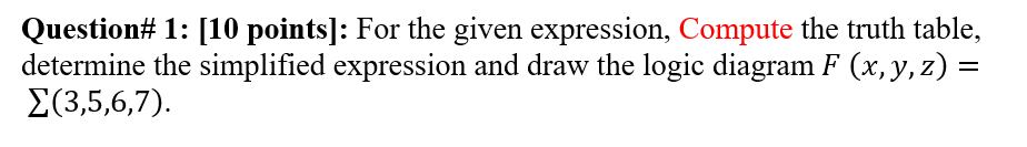 Solved Question# 1: [10 ﻿points]: For the given expression, | Chegg.com