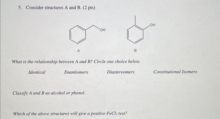 Solved 5. Consider structures A and B. (2 pts) A B What is | Chegg.com