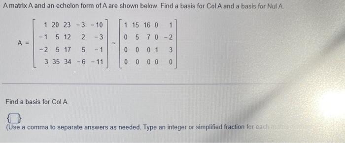 Solved A matrix A and an echelon form of A are shown below. | Chegg.com