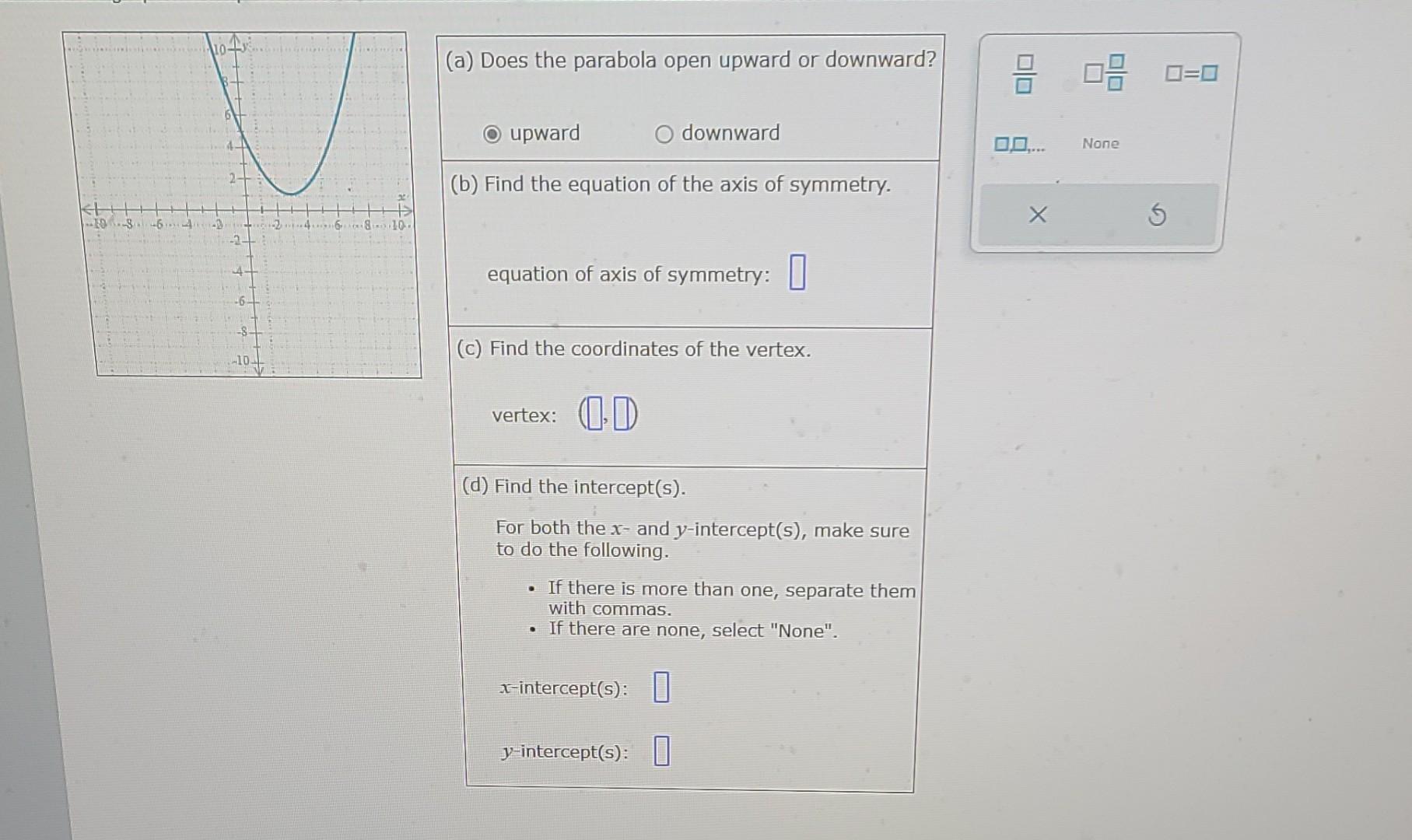 Solved (a) Does the parabola open upward or downward? upward | Chegg.com