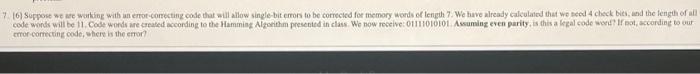 Solved 716) Suppose we are working with an error correcting | Chegg.com