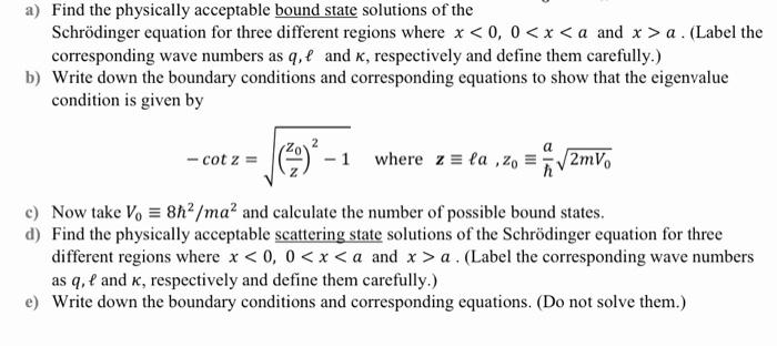 Solved a) Find the physically acceptable bound state | Chegg.com