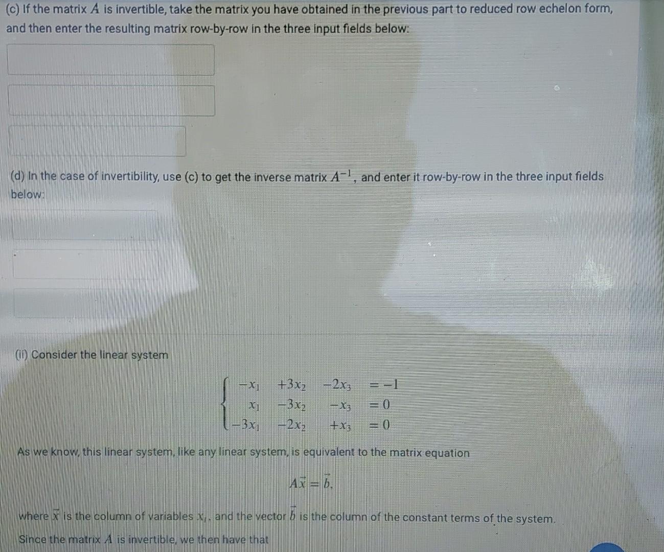 Solved (Matrix Inverses). Consider the matrix (1) Proceed as | Chegg.com