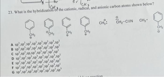 Solved 23. What is the hybridization of the cationic, | Chegg.com