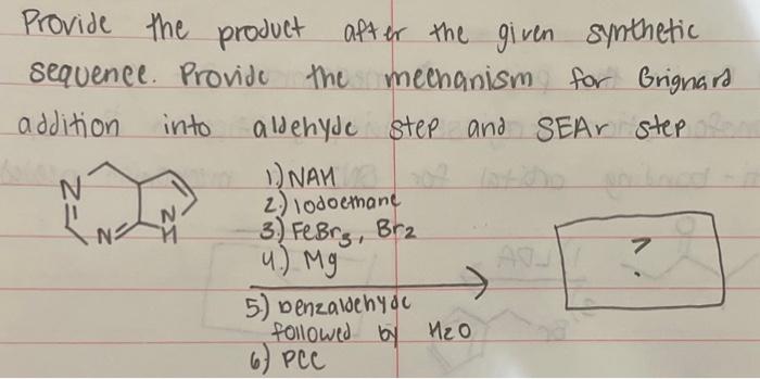 Solved Provide the product after the given synthetic | Chegg.com