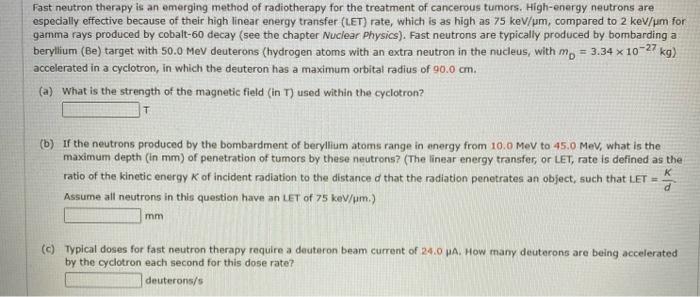 Solved Fast neutron therapy is an emerging method of | Chegg.com