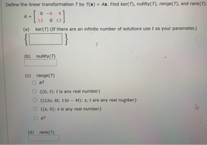 Solved Define the linear transformation T by T(x) = Ax. Find | Chegg.com