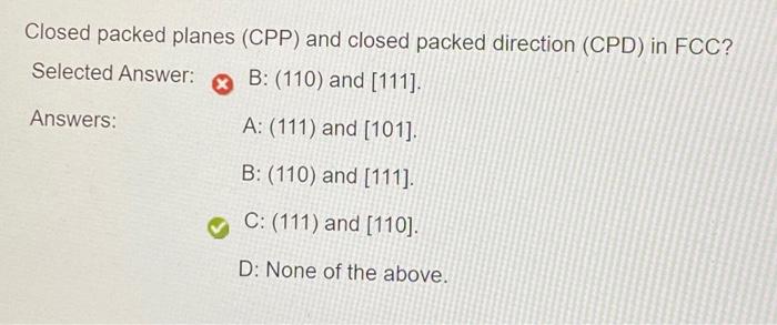 Solved Closed packed planes (CPP) and closed packed | Chegg.com