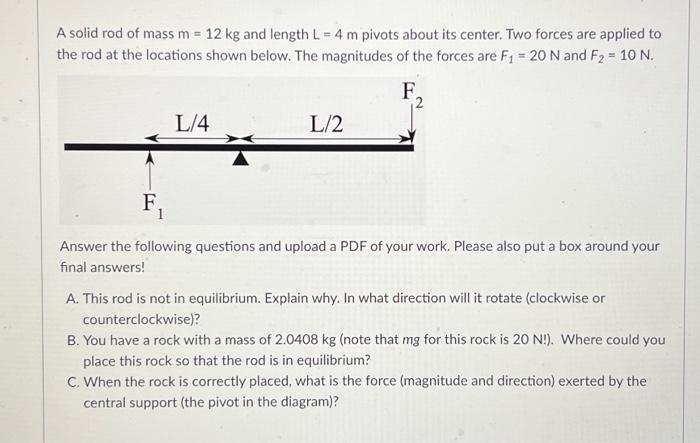 Solved A solid rod of mass m=12 kg and length L=4 m pivots | Chegg.com