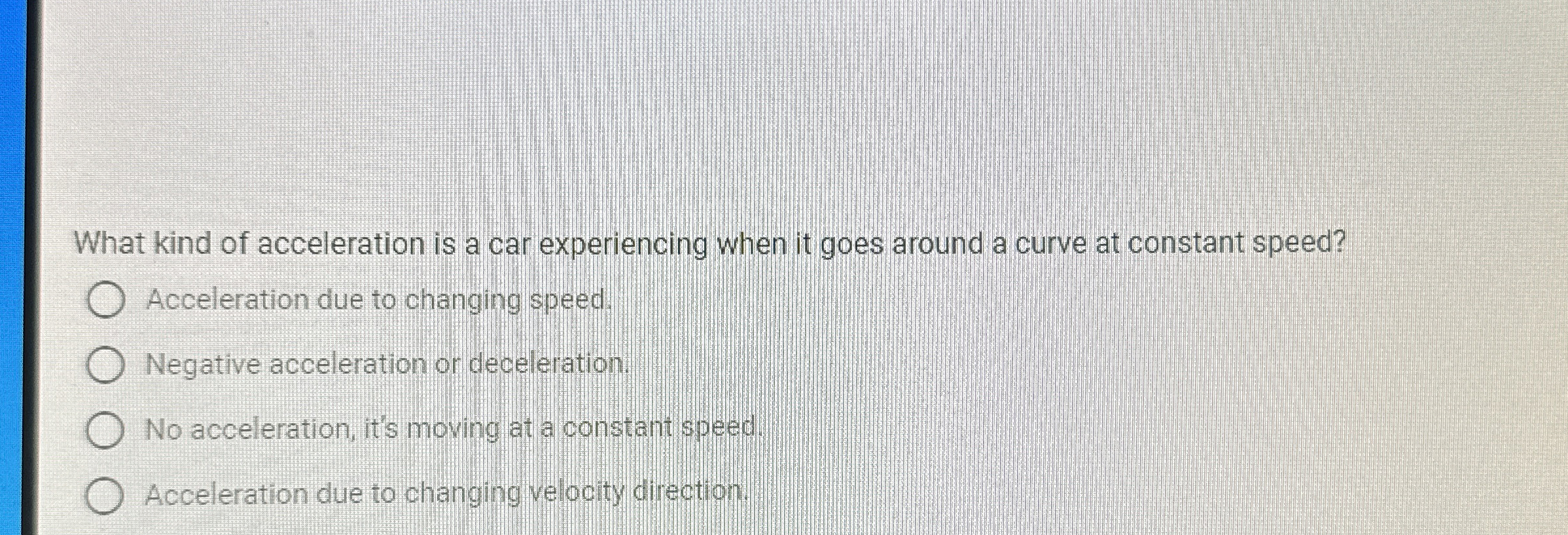 Solved What kind of acceleration is a car experiencing when | Chegg.com