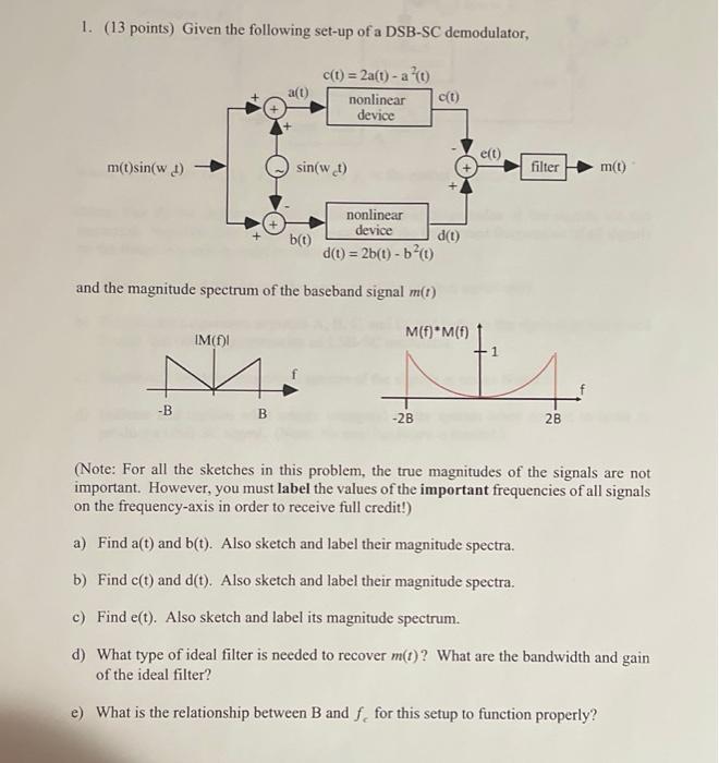 Solved 1. (13 points) Given the following set-up of a DSB-SC | Chegg.com