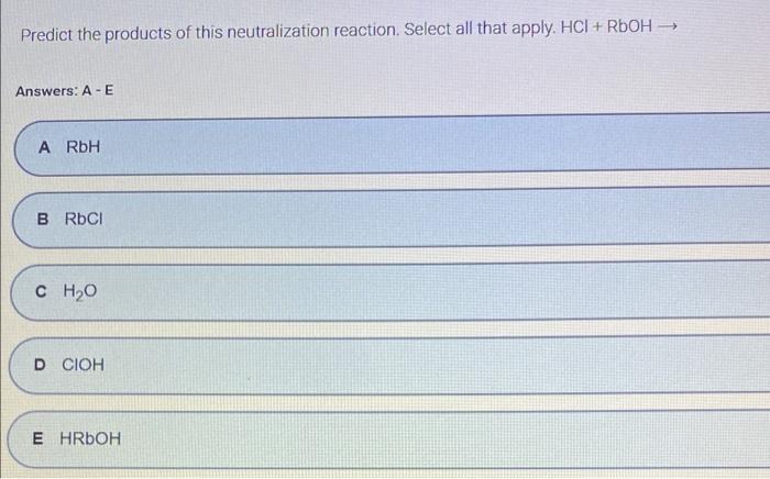 Solved Predict the products of this neutralization reaction. | Chegg.com