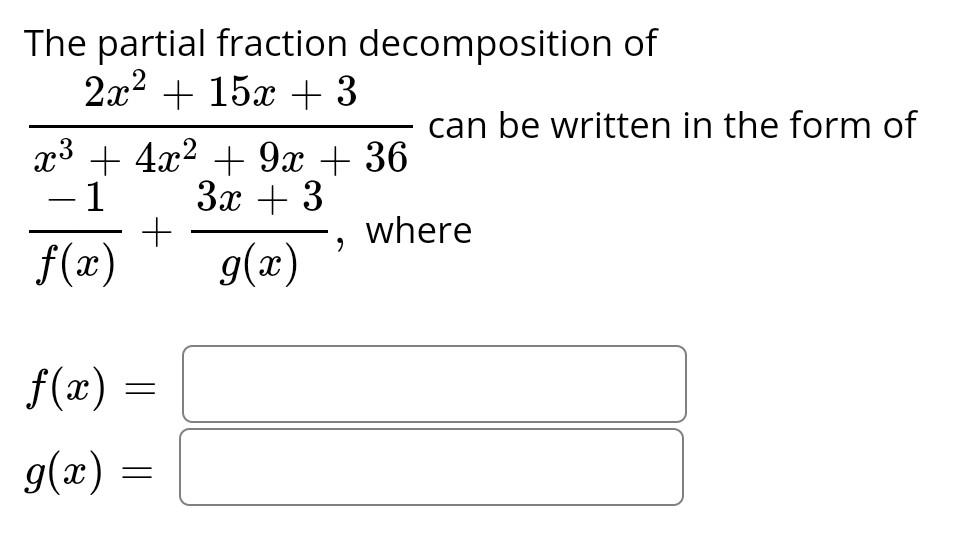 Solved The Partial Fraction Decomposition Of