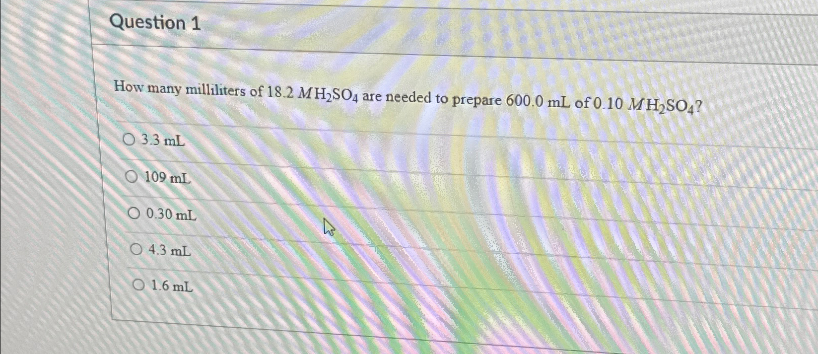 Solved Question 1How many milliliters of 18.2MH2SO4 ﻿are | Chegg.com