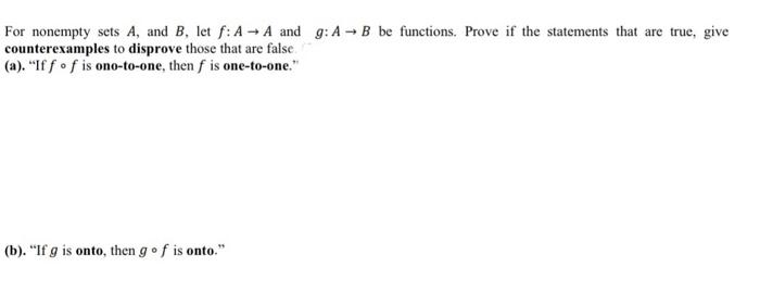 Solved For nonempty sets A, and B, let f:A→A and g:A→B be | Chegg.com