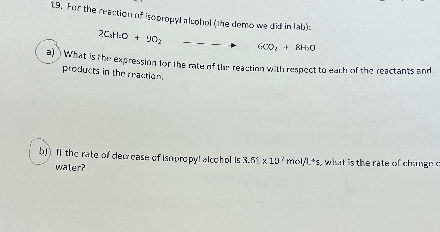 Solved For the reaction of isopropyl alcohol (the demo we | Chegg.com