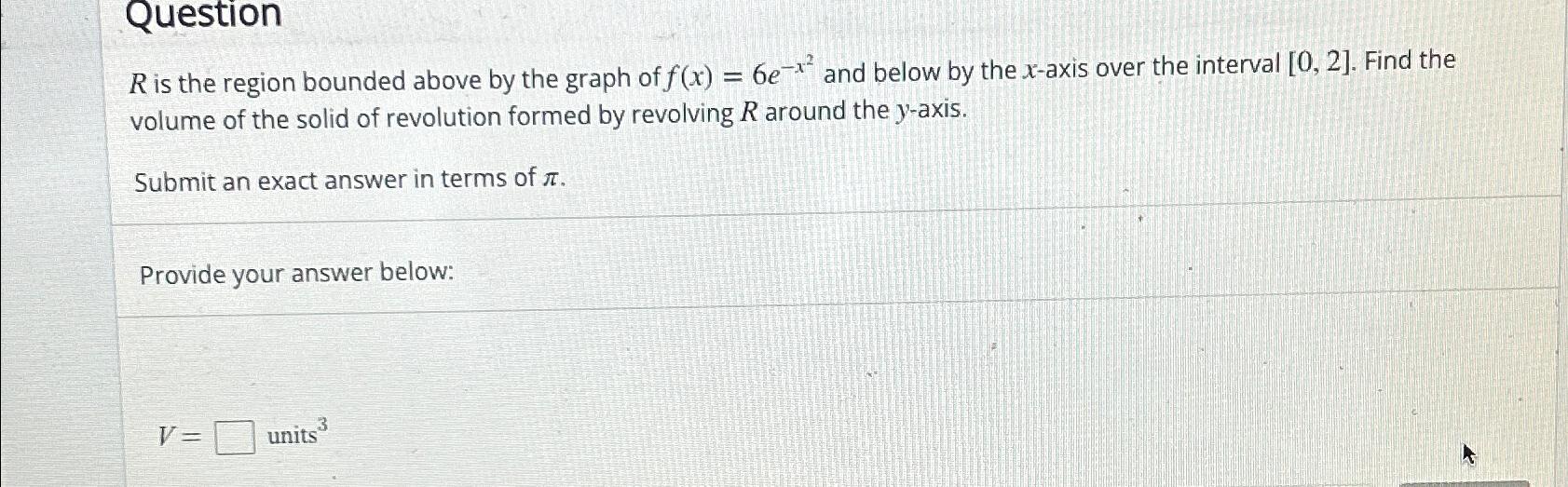 Solved QuestionR ﻿is the region bounded above by the graph | Chegg.com